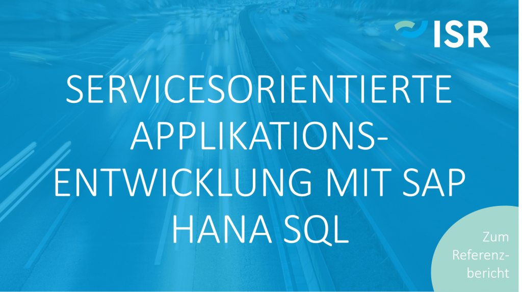 Serviceorientierte Applikationsentwicklung mit SAP HANA SQL
