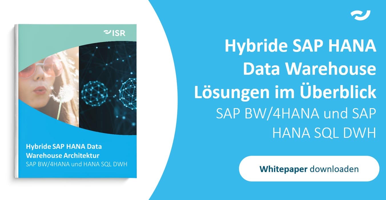 ISR Whitepaper | Hybride SAP HANA DWH Architekturen