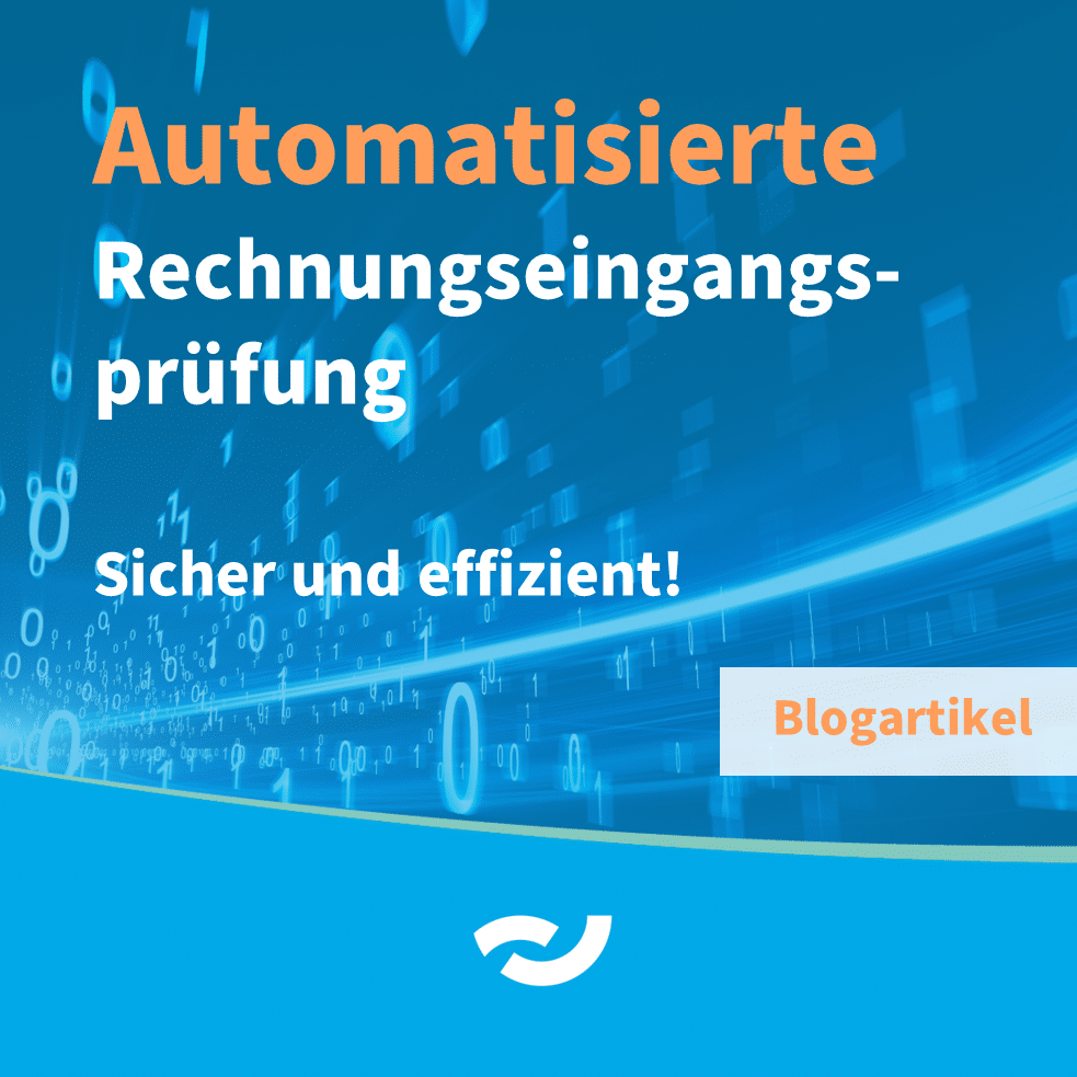 Automatisierte Rechnungsprüfung: Einfach, digital & sicher!